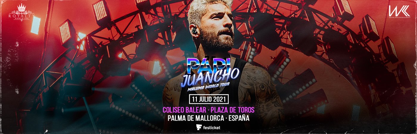 [Maluma – Papi Juancho World Tour 2021] buy a ticket to the festival ...