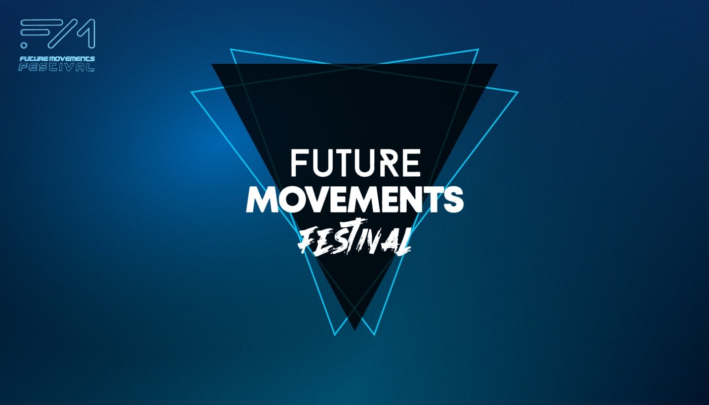 [Future Movements Festival 2022] buy a ticket to the festival from ...