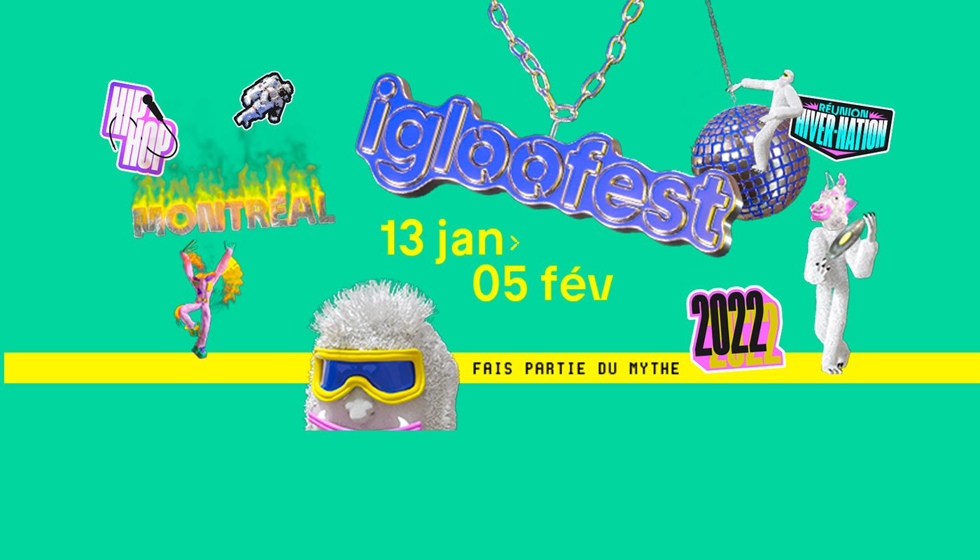 [Igloofest 2022] buy a ticket to the festival from Vizit Travel